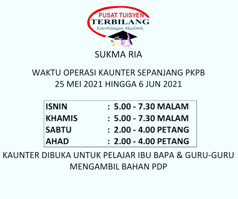 Jadual Kaunter Sepanjang Tempoh PKP, 25 Mei – 14 Jun 2021 – PUSAT ...